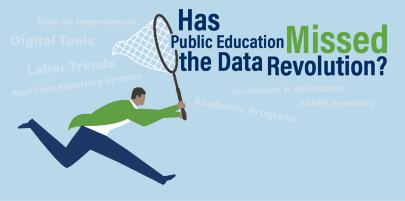 Public Education Missed the Data Revolution. It's Time to Catch Up - Edunomics Lab